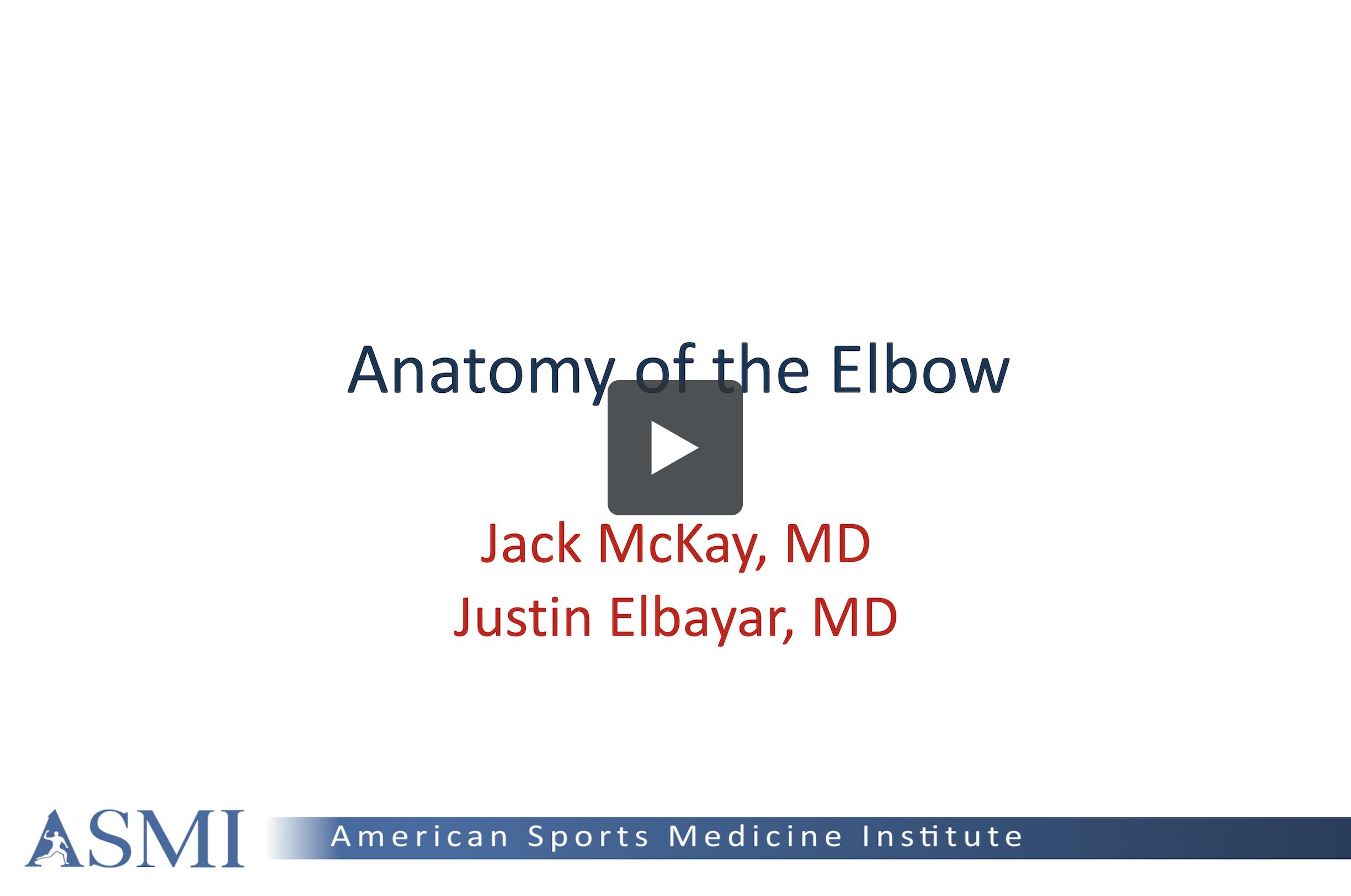 Anatomy of the Elbow | American Sports Medicine Institute Video Content