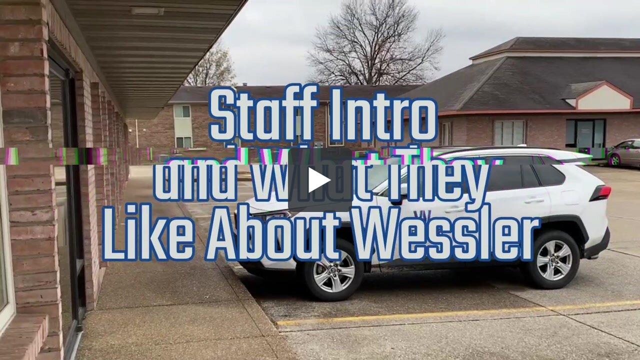 Evansville Staff Intro and What They Like About Wessler | Wessler ...