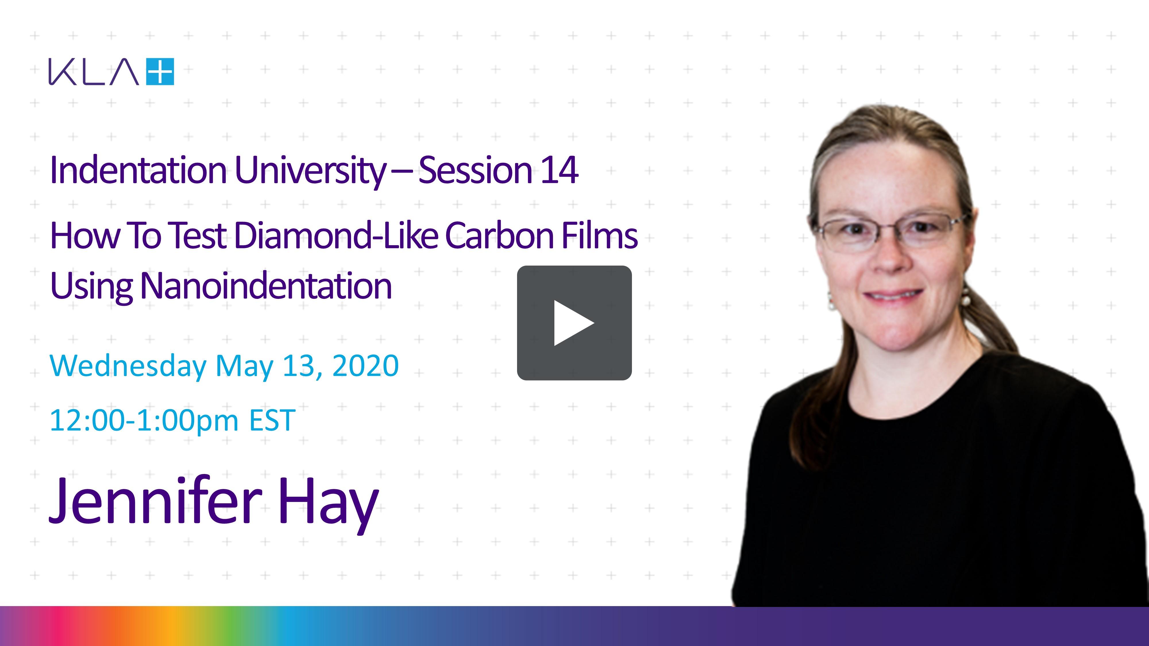 iU Session 14: How to Test 40nm DLC Coatings on Silicon | KLA ...