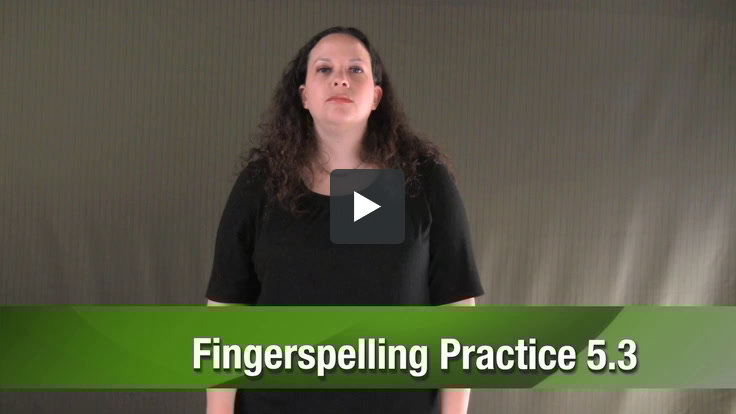 Unit5_Fingerspelling_Practice_5-3.mp4 | Mountainheightsacademy
