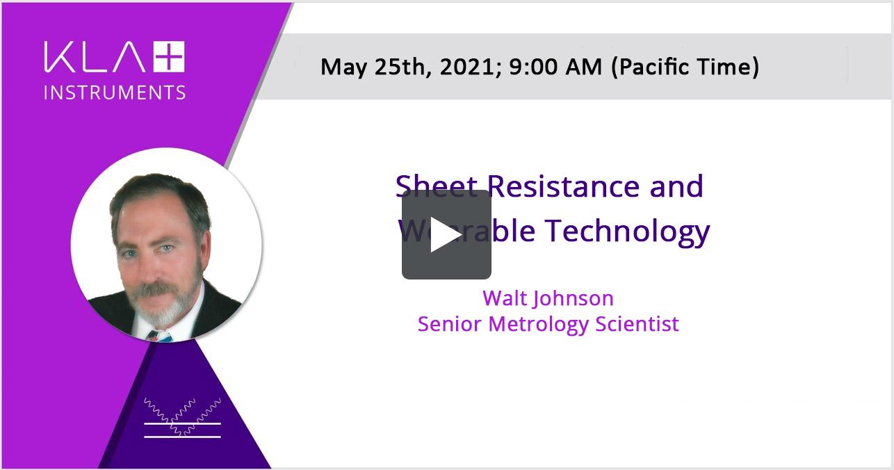 Resistance Measurements and Wearable Technology | KLA Instruments Webinars