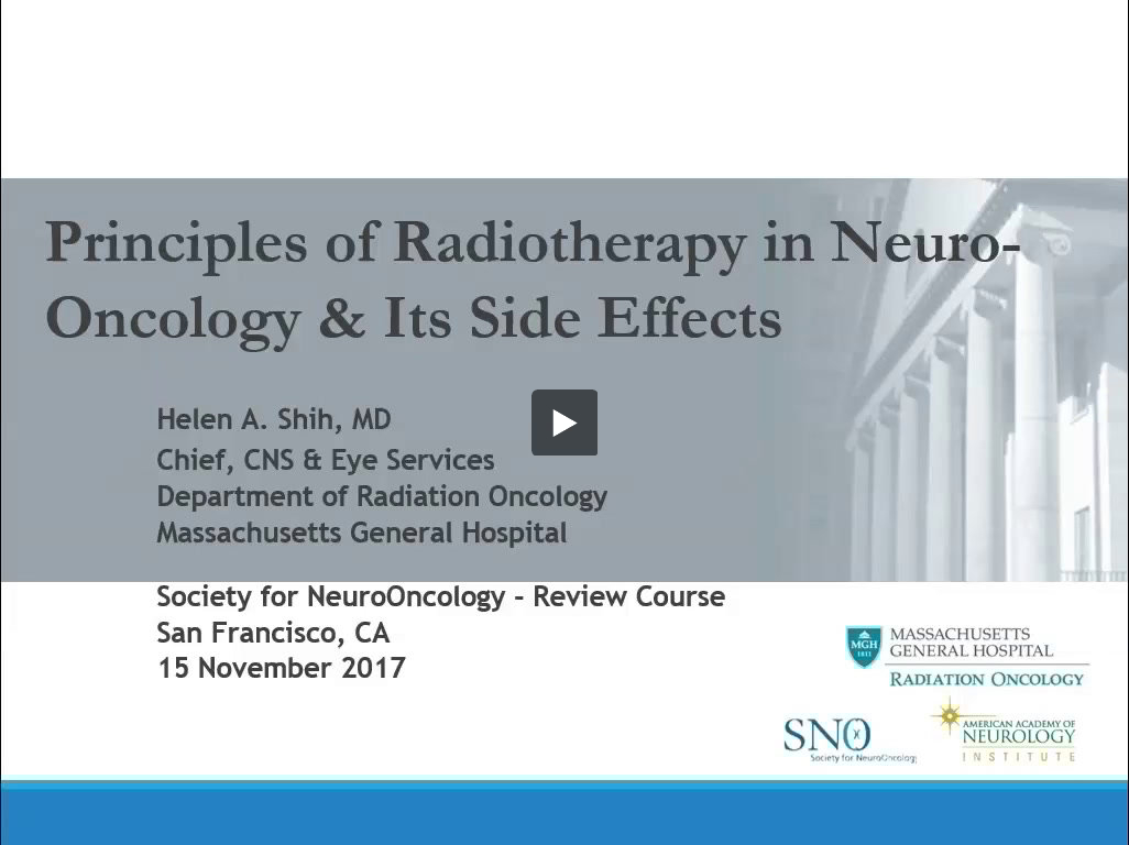 Principles of Radiotherapy in Neuro-Oncology and Its Side Effects | SNO Presentations