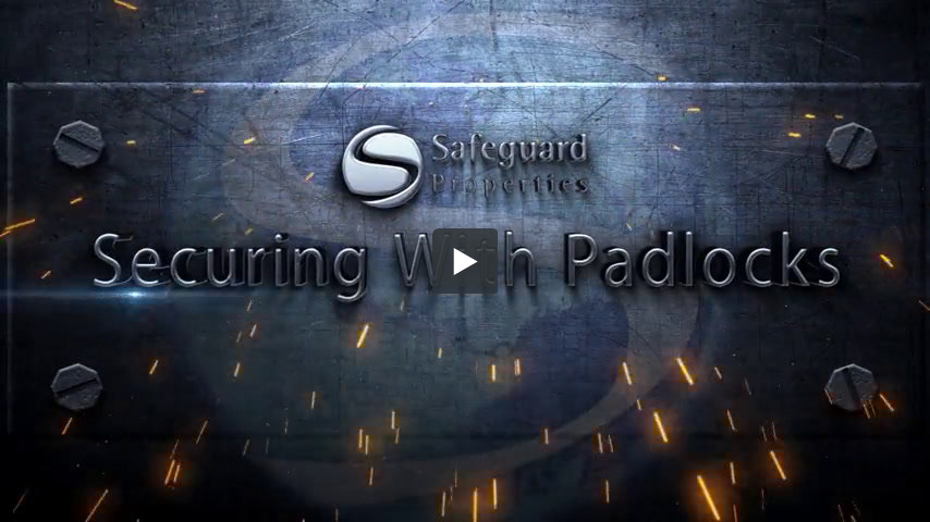 Securing with Padlocks | Safeguard Properties