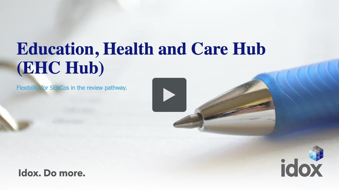 EHC Hub - Flexibility for SENCos in the review | Idox Software