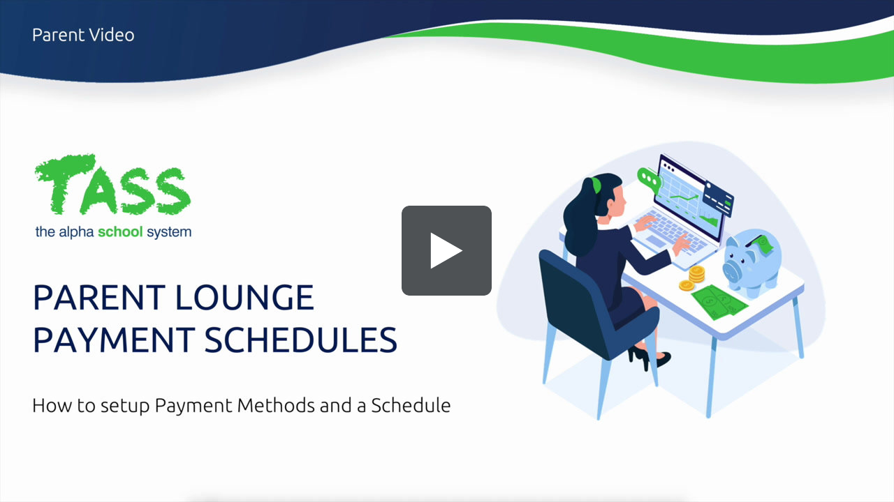 Parent Lounge Payment Schedules - Parent Video-mp4 | The Alpha School ...
