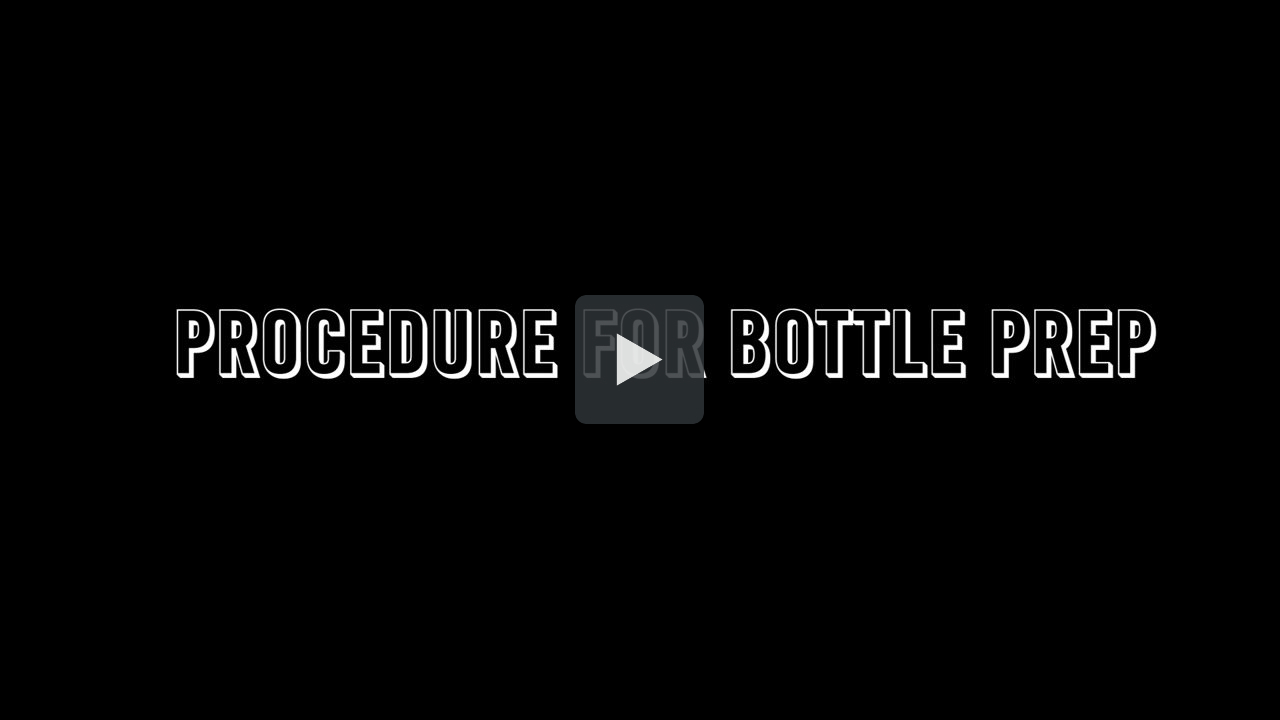 Procedure for Bottle Prep | MAC Pack Video Library