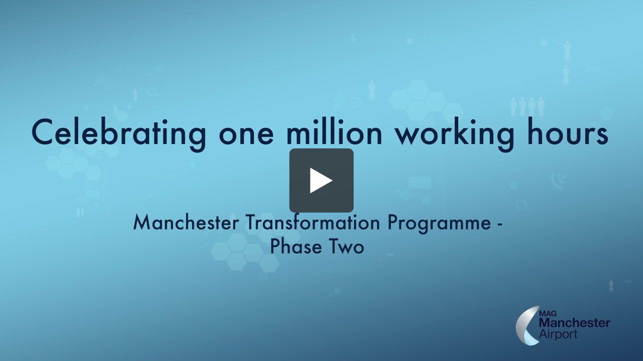 MAN-TP Phase Two - One Million Working Hours | Magairports
