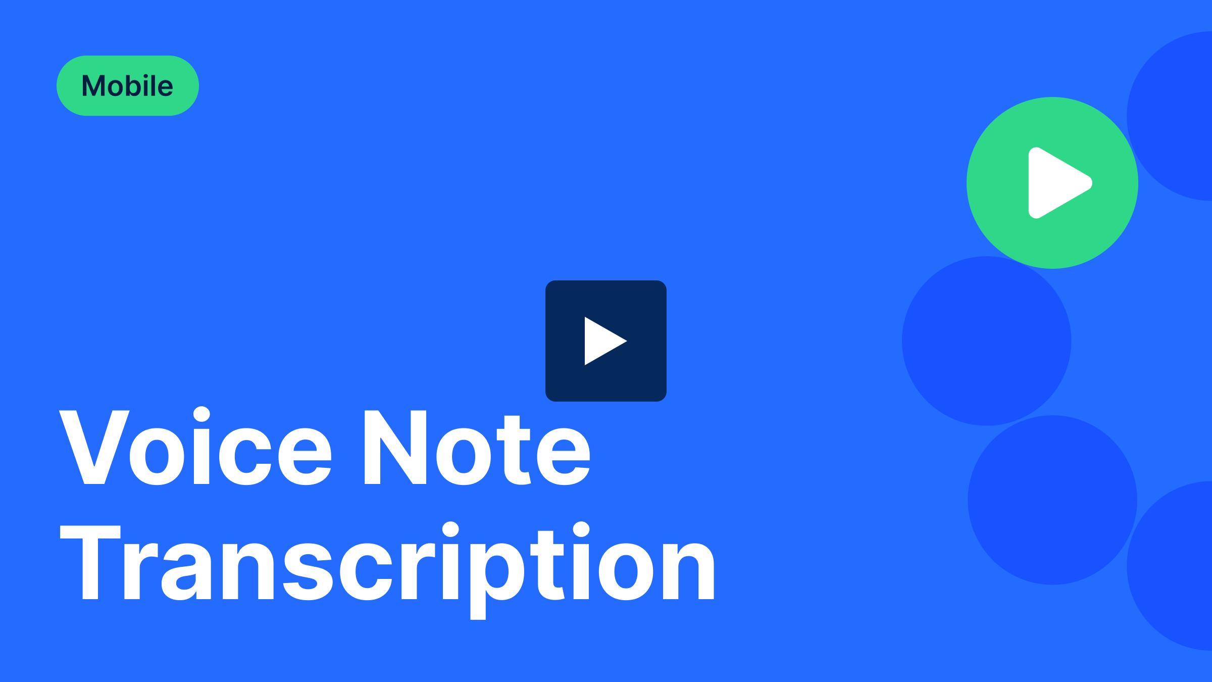 Voice Note Transcription | Video Library