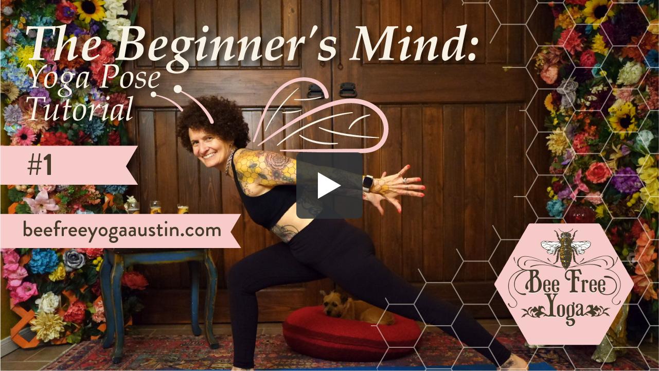 54 - Yoga Pose Tutorial #1 | Bee Free Yoga