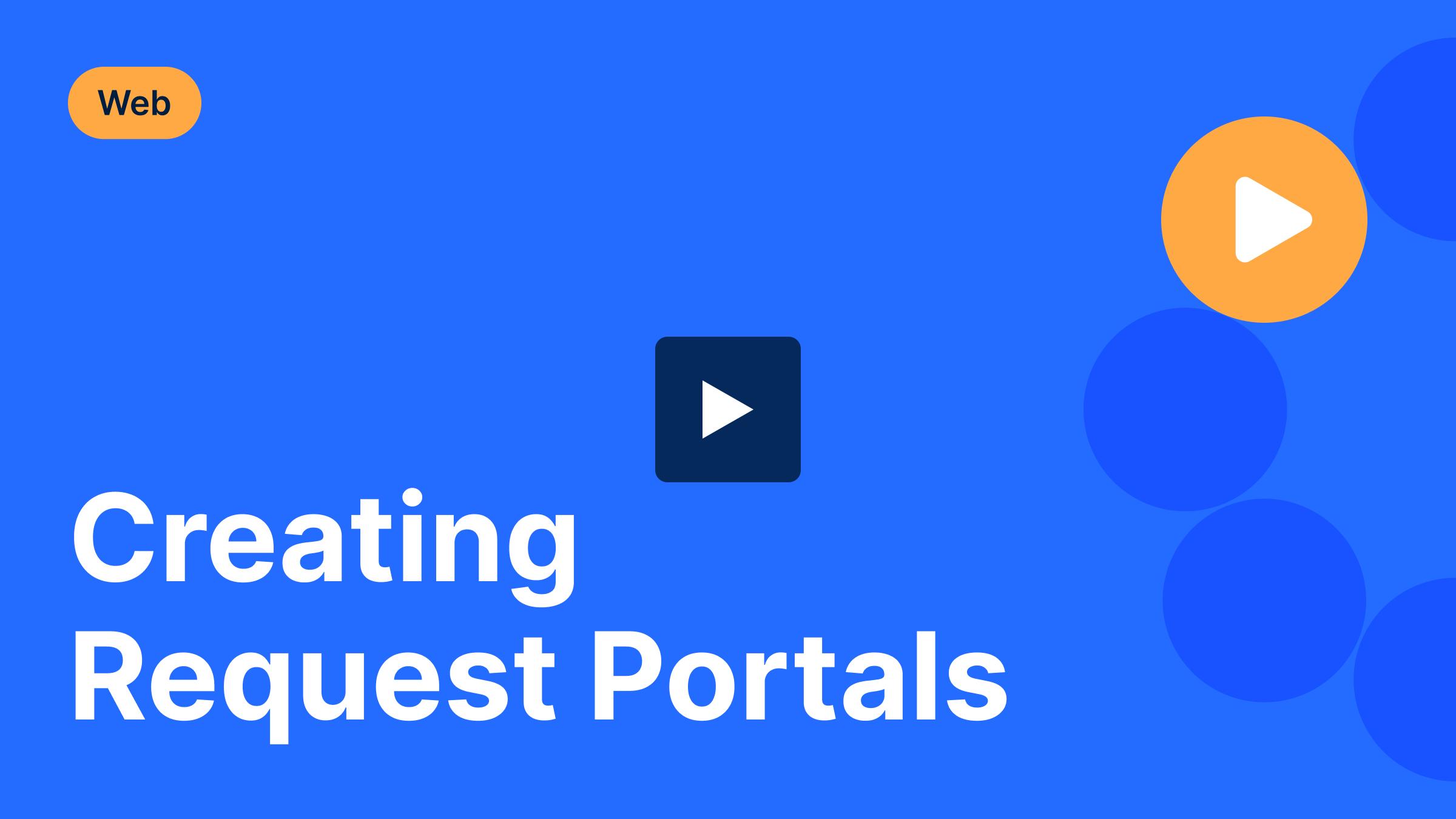Creating Request Portals | Video Library