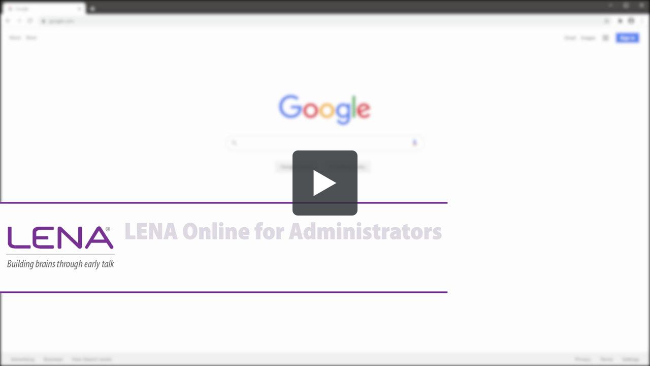 Training for LENA SP: Add Participants, Assign Devices, Measure Talk ...