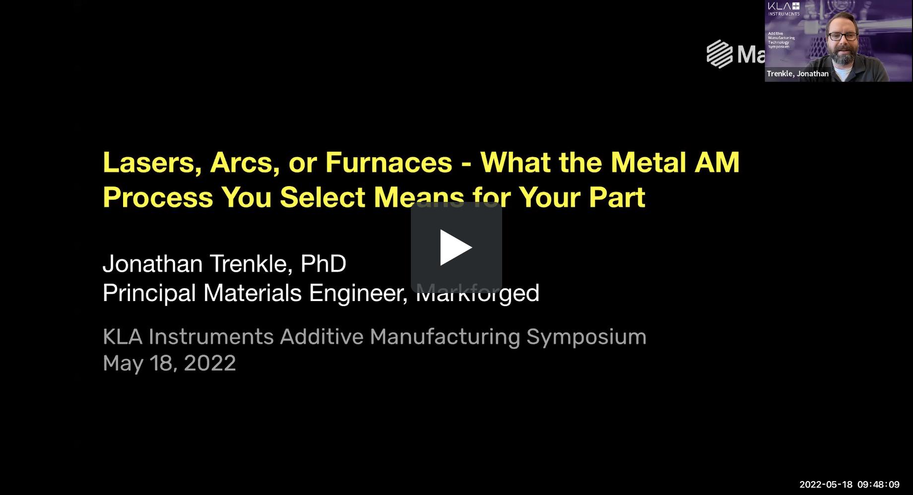 Additive Manufacturing Symposium: What the Metal AM Process You Select ...