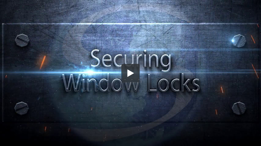 Securing Window Locks | Safeguard Properties