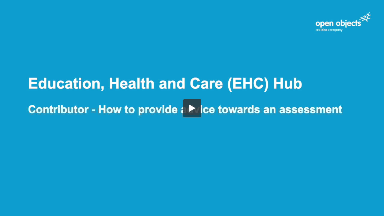 EHC Hub - Contributor - How to provide advice towards an assessment ...