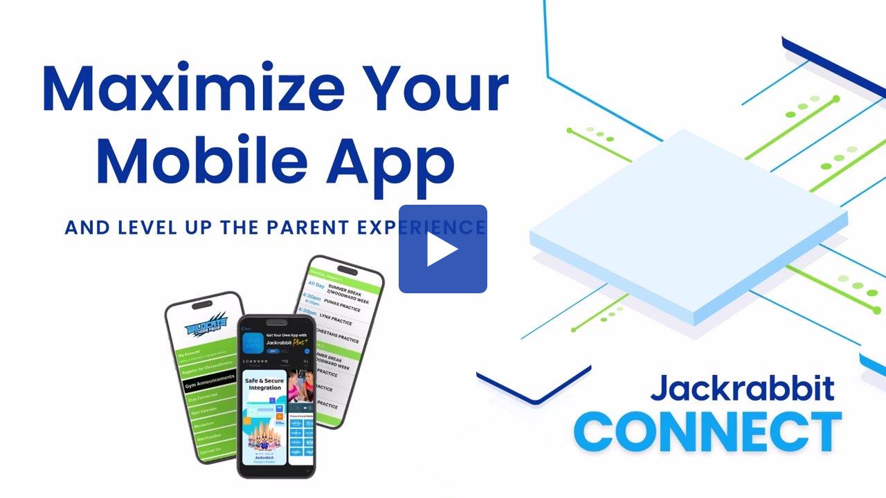 How to Maximize Your Mobile App & Level Up the Parent Experience - Jackrabbit Connect 2023 ...