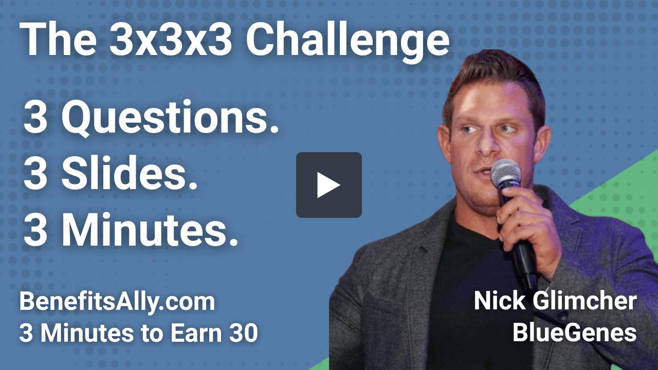 BlueGenes - 3x3x3 Challenge with Nick Glimcher | BenefitsAlly