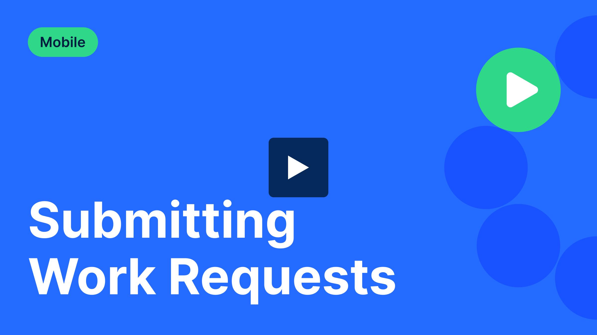Submitting Work Requests | Video Library
