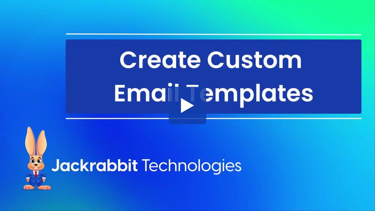 Create Custom Email Templates | Jackrabbit Technologies