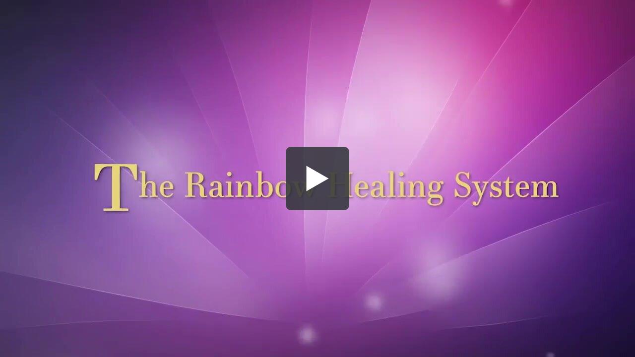 Understanding the Rainbow Healing System | Frances Fuller